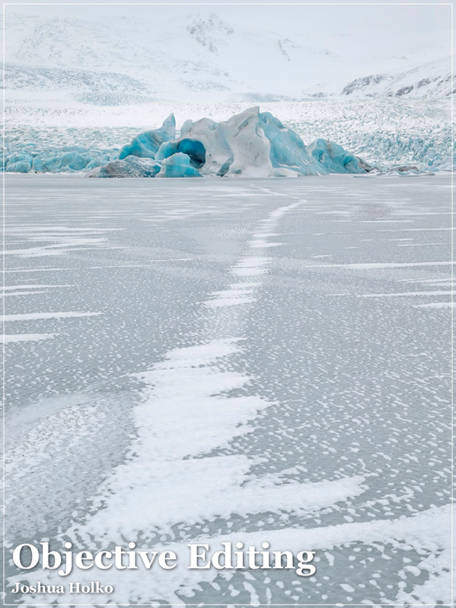 Extraordinary Vision Magazine : Objective Editing of Your Photography ...